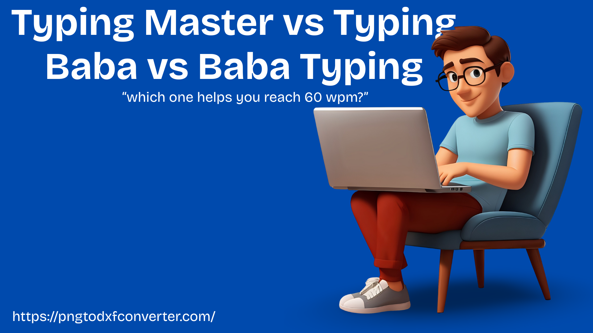 Typing Master vs Typing Baba vs Baba Typing: Which One Helps You Hit 60 ...